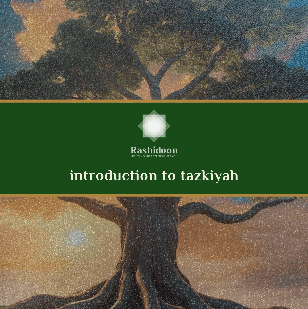 Introduction to Tazkiyah